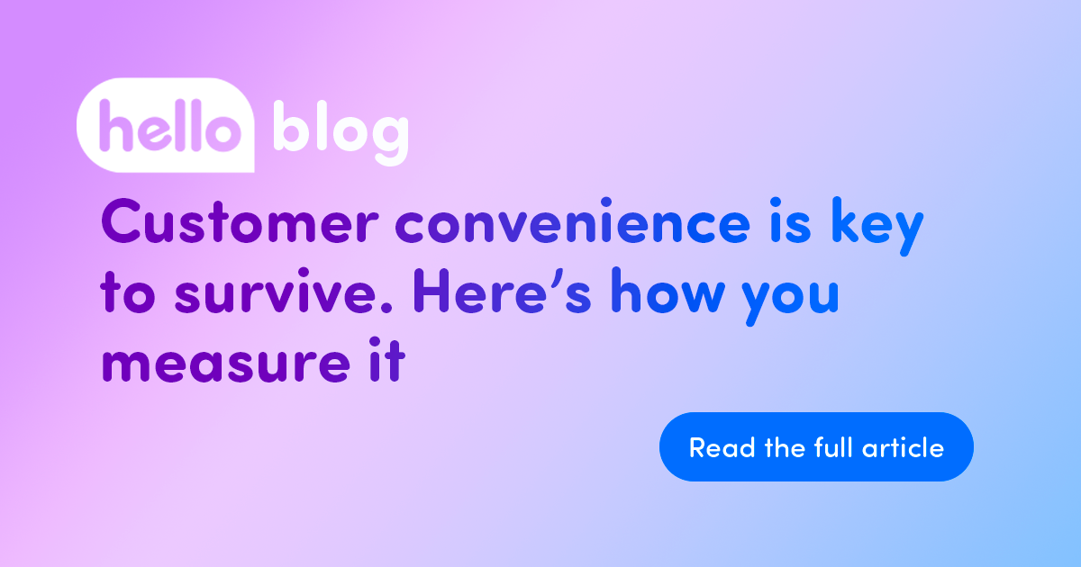 Customer convenience is key to survive. Here’s how you measure it: